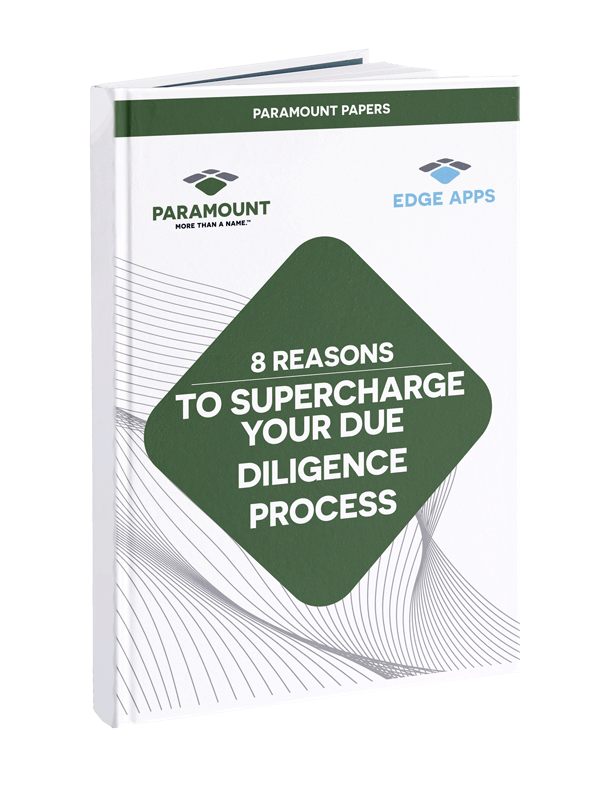 8 Reasons to Supercharge your Due Diligence Process Paramount.io 8 Reasons to Supercharge your Due Diligence Process Paramount.io